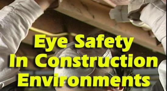 Eye Safety in Construction Environments | OpenSesame