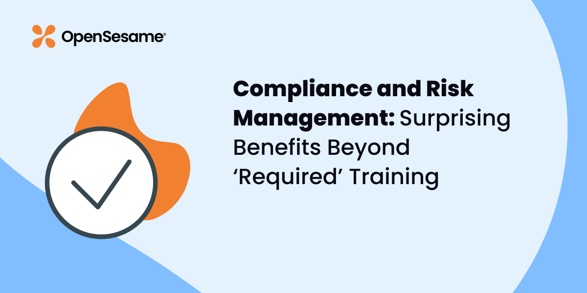 Compliance and Risk Management: Surprising Benefits Beyond ‘Required ...